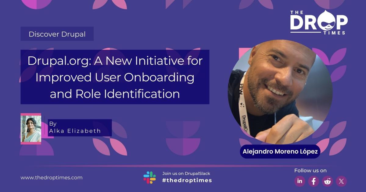 Drupal.org: A New Initiative for Improved User Onboarding and Role Identification