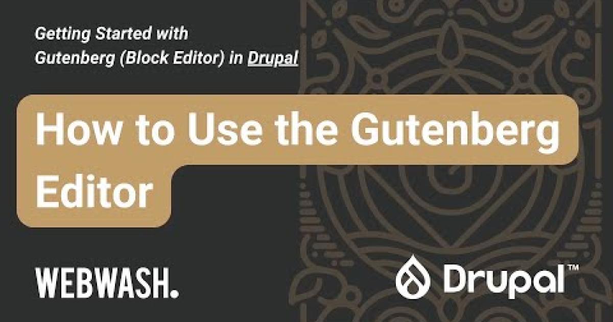 Drupal Site Building With Gutenberg Integration Video Guide By Ivan Zugec 