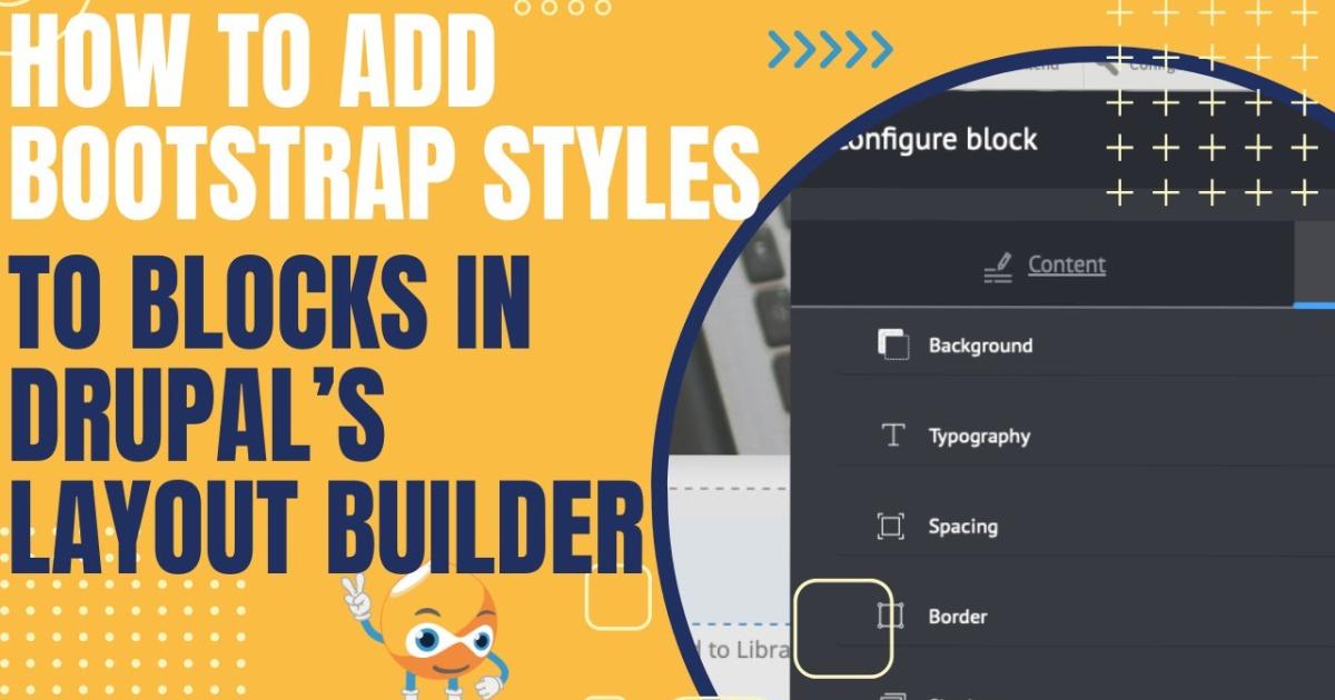 Bootstrap Styling for Drupal Layouts: Tutorial by Rod Martin
