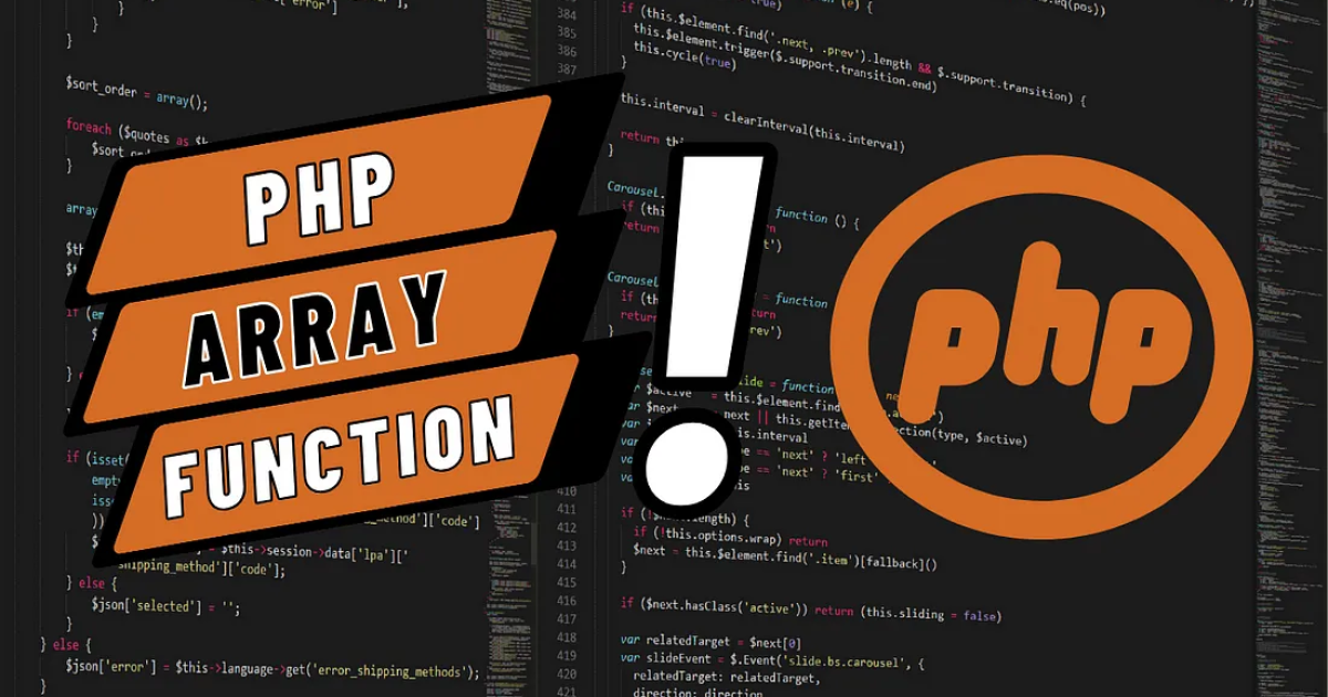 Mastering PHP Arrays: Essential Functions Mastering PHP Arrays: Essential Functions