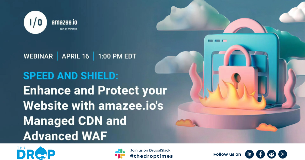 Amazee.io Webinar: Optimizing Site Performance with Managed CDN and Advanced WAF