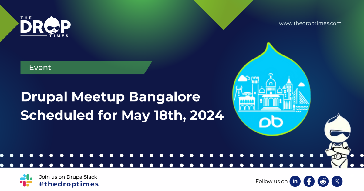 Drupal Meetup Bangalore Scheduled For May 18 2024