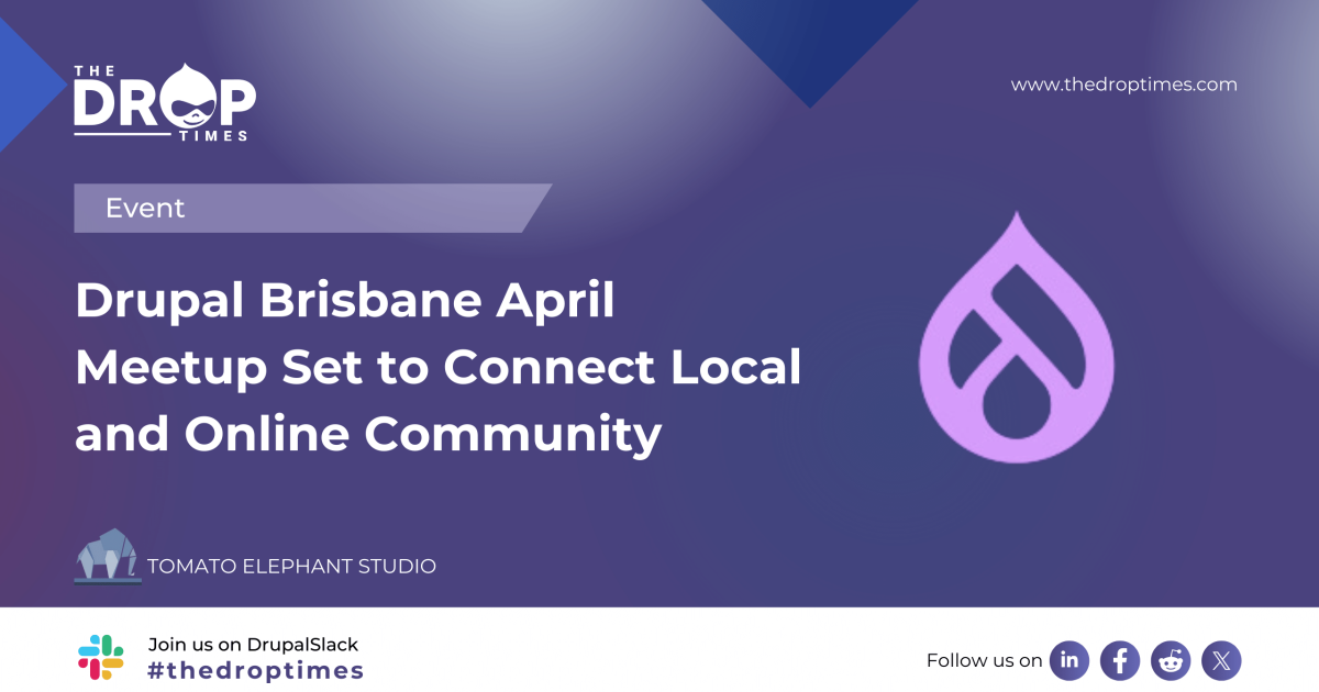 Drupal Brisbane April Meetup Set to Connect Local and Online Community