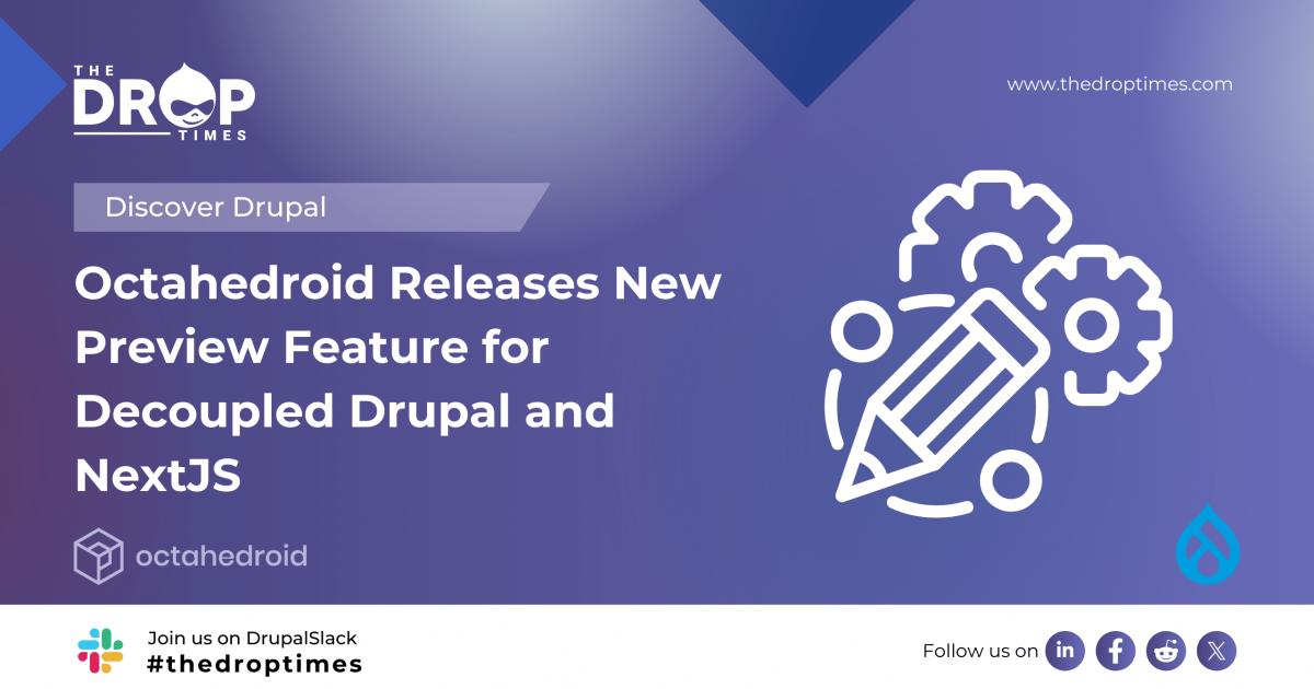 Octahedroid Releases New Preview Feature for Decoupled Drupal and NextJS