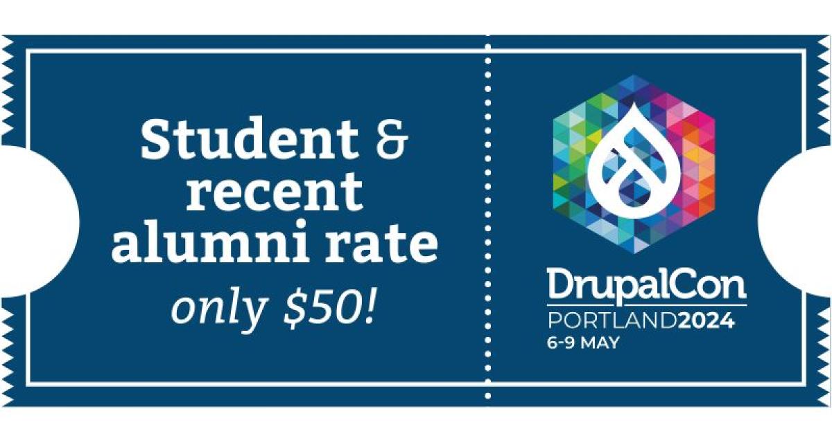 Grab a Ticket at $50 for DrupalCon Portland 2024! (Conditions Apply)