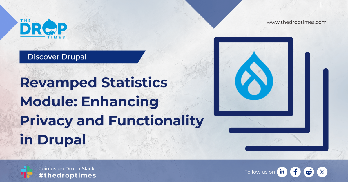 Revamped Statistics Module: Enhancing Privacy and Functionality in Drupal