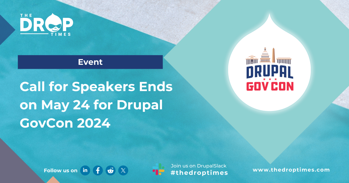 Call for Speakers Ends on May 24 for Drupal GovCon 2024