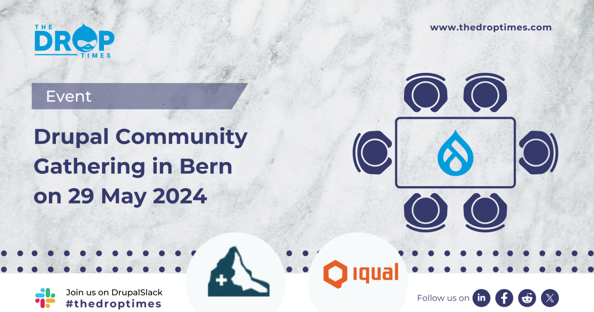 Drupal Community Gathering In Bern On 29 May 2024