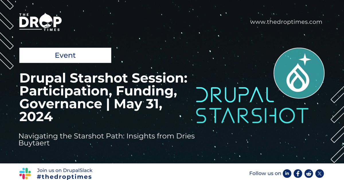 Drupal Starshot Session: Participation, Funding, Governance | May 31, 2024