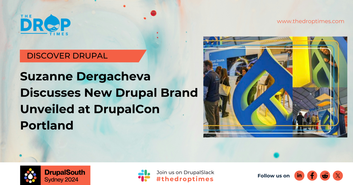 Suzanne Dergacheva Discusses New Drupal Brand Unveiled at DrupalCon Portland