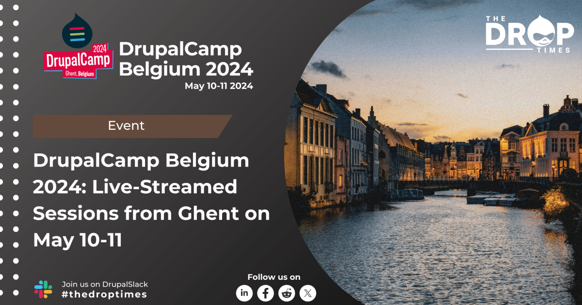 DrupalCamp Belgium 2024: Live-Streamed Sessions from Ghent on May 10-11