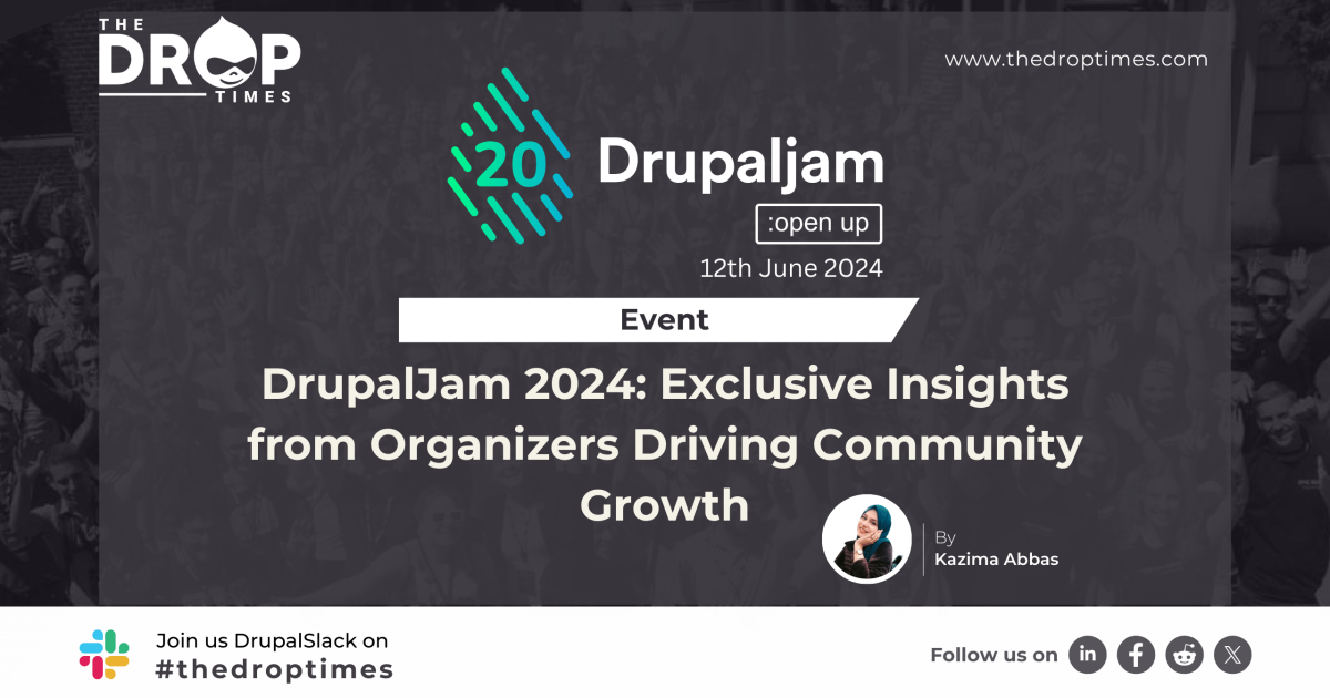 DrupalJam 2024: Exclusive Insights from Organizers Driving Community Growth
