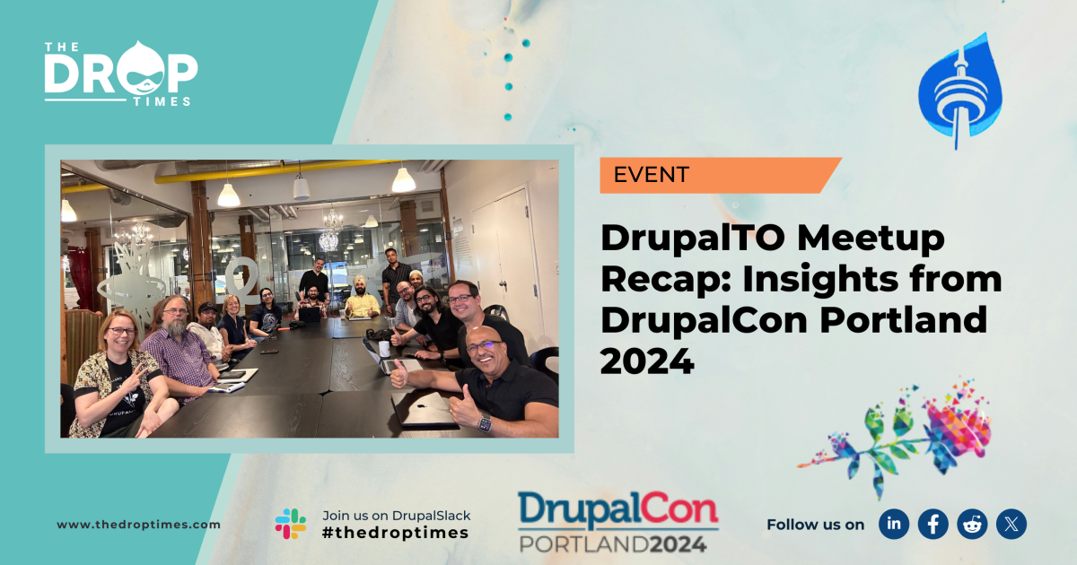 DrupalTO Meetup Recap: Insights from DrupalCon Portland 2024