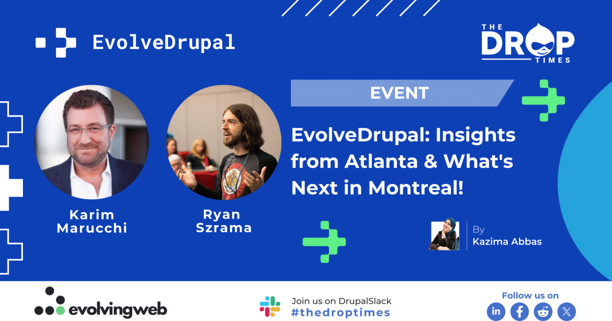 Evolvedrupal Insights From Atlanta And Whats Next In Montreal