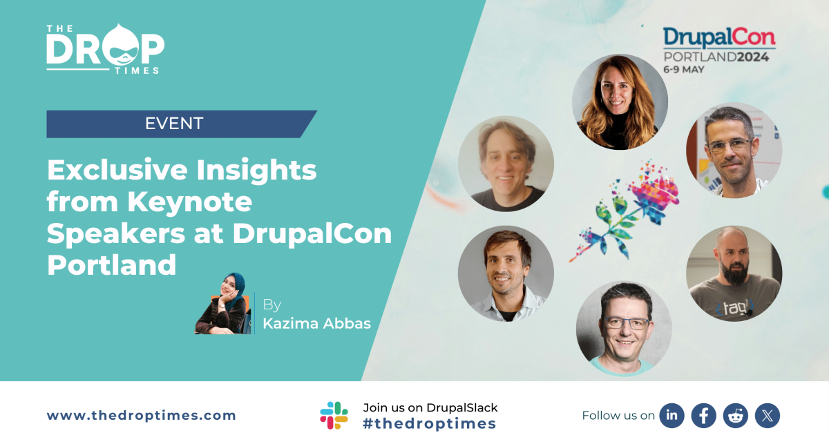 Exclusive Insights from Keynote Speakers of DrupalCon Portland 2024