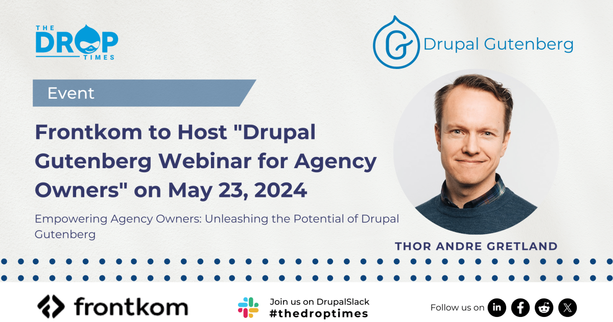Frontkom to Host "Drupal Gutenberg Webinar for Agency Owners" on May 23, 2024