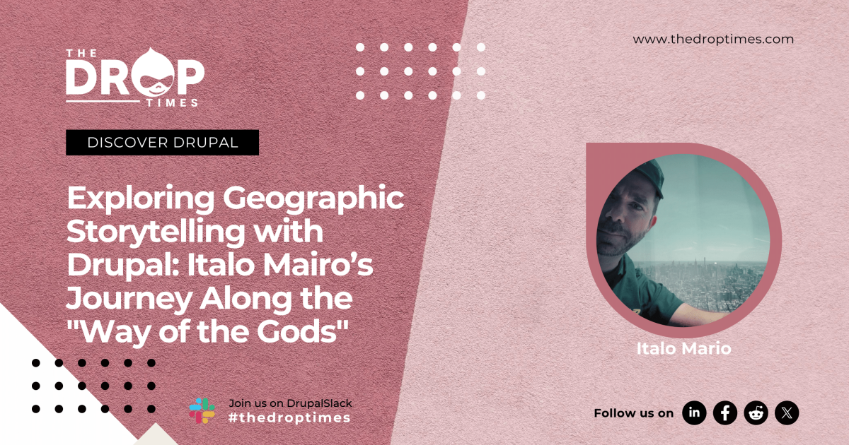 Exploring Geographic Storytelling with Drupal: Italo Mairo’s Journey ... Exploring Geographic Storytelling with Drupal: Italo Mairo’s Journey ...