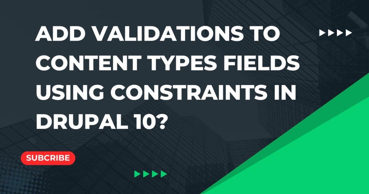 Enhancing Drupal Data Integrity Custom Validation With Constraints