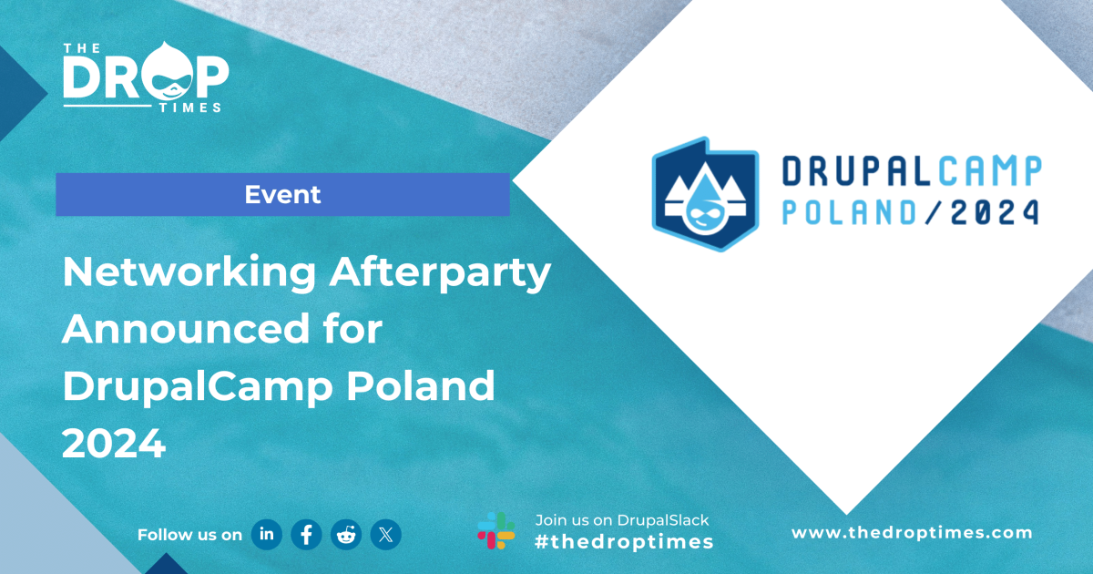 Networking Afterparty Announced for DrupalCamp Poland 2024