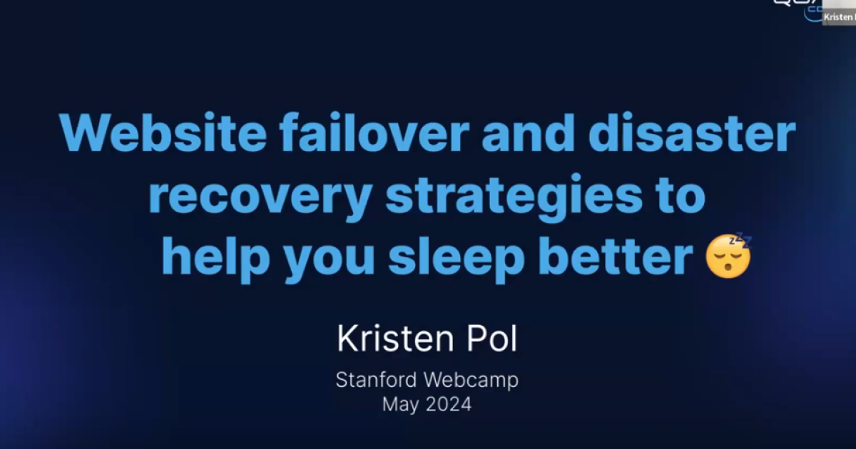 Kristen Pol Explored Website Failover and Disaster Recovery at Stanford ...