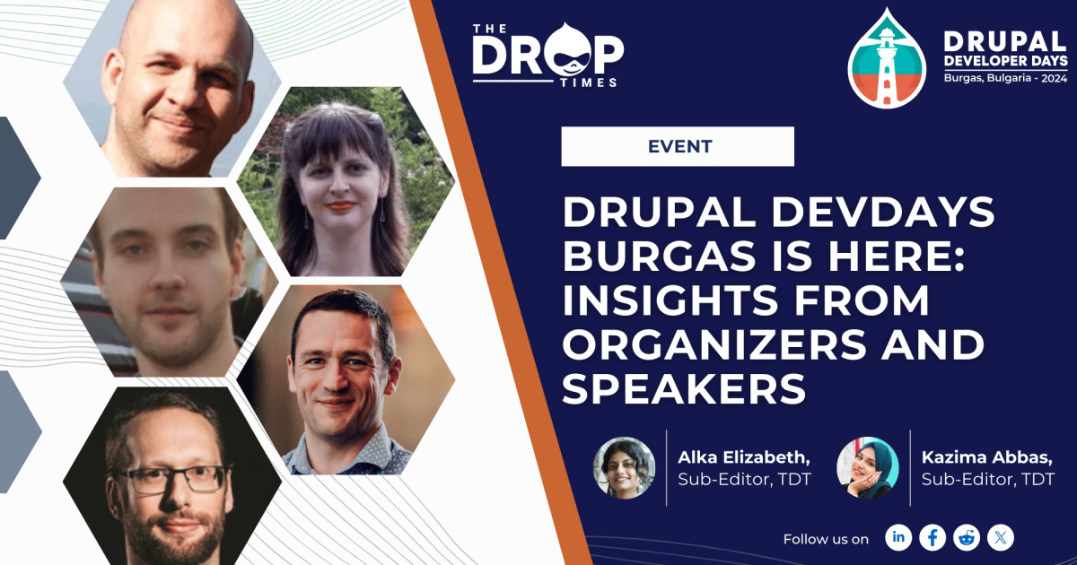 Drupal DevDays Burgas Is Here: Insights from Organizers and Speakers