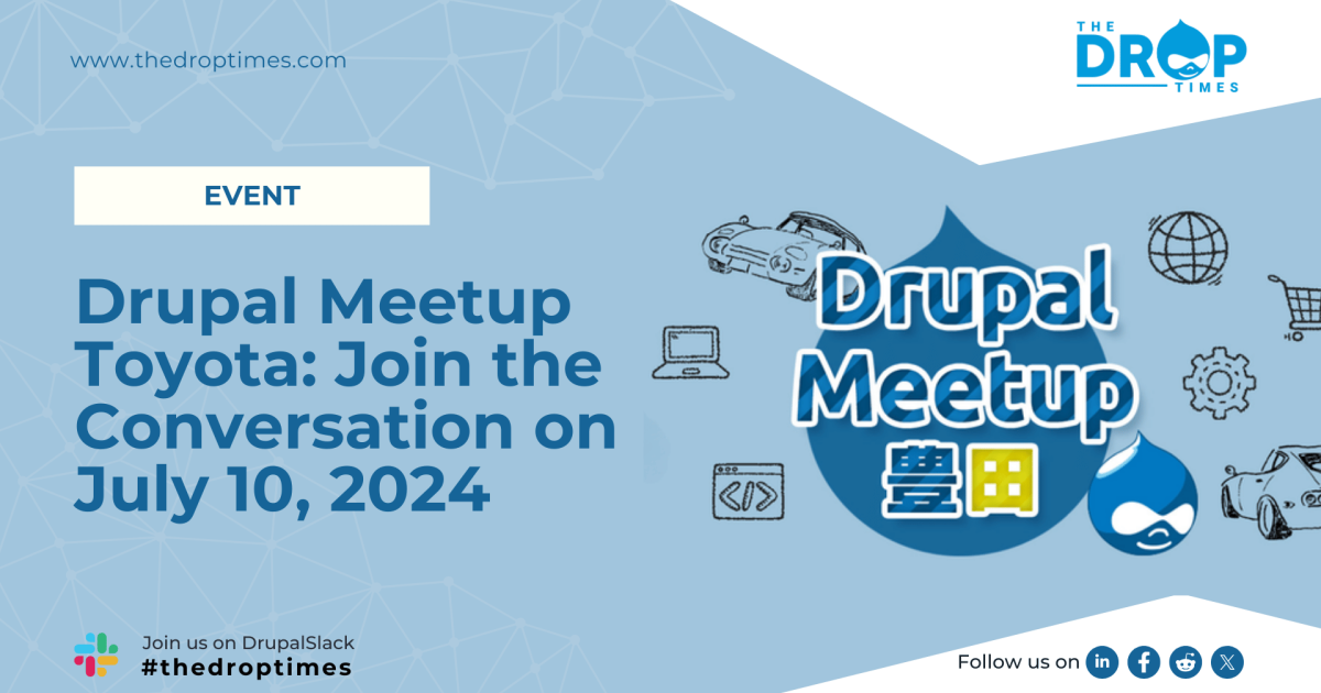 Drupal Meetup Toyota: Join the Conversation on July 10, 2024