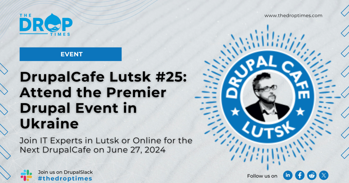 DrupalCafe Lutsk #25: Attend the Premier Drupal Event in Ukraine
