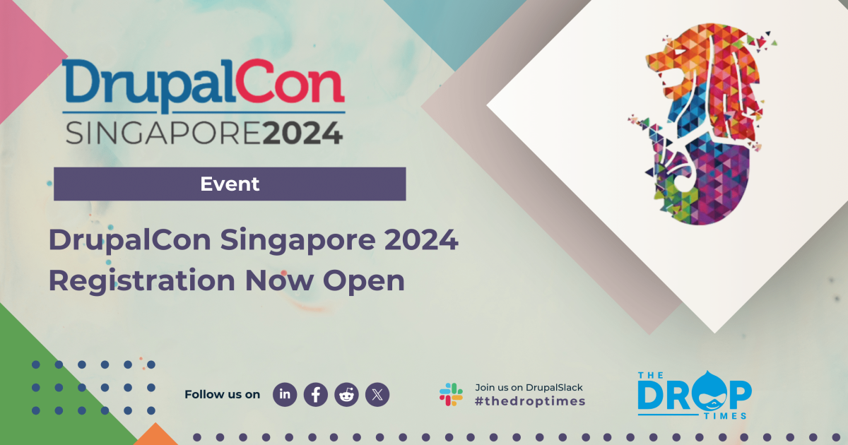 DrupalCon Singapore 2024 Registration Now Open