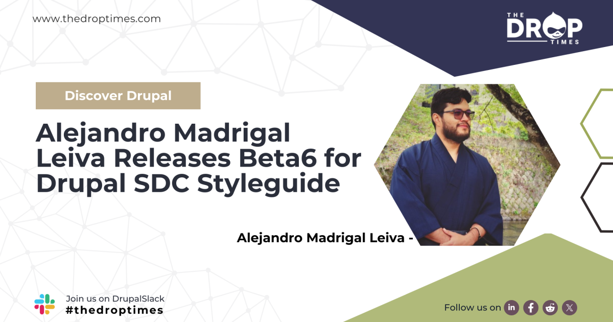 Alejandro Madrigal Leiva Releases Beta6 for Drupal SDC Styleguide