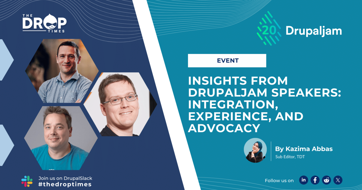 Insights from DrupalJam Speakers: Integration, Experience, and Advocacy