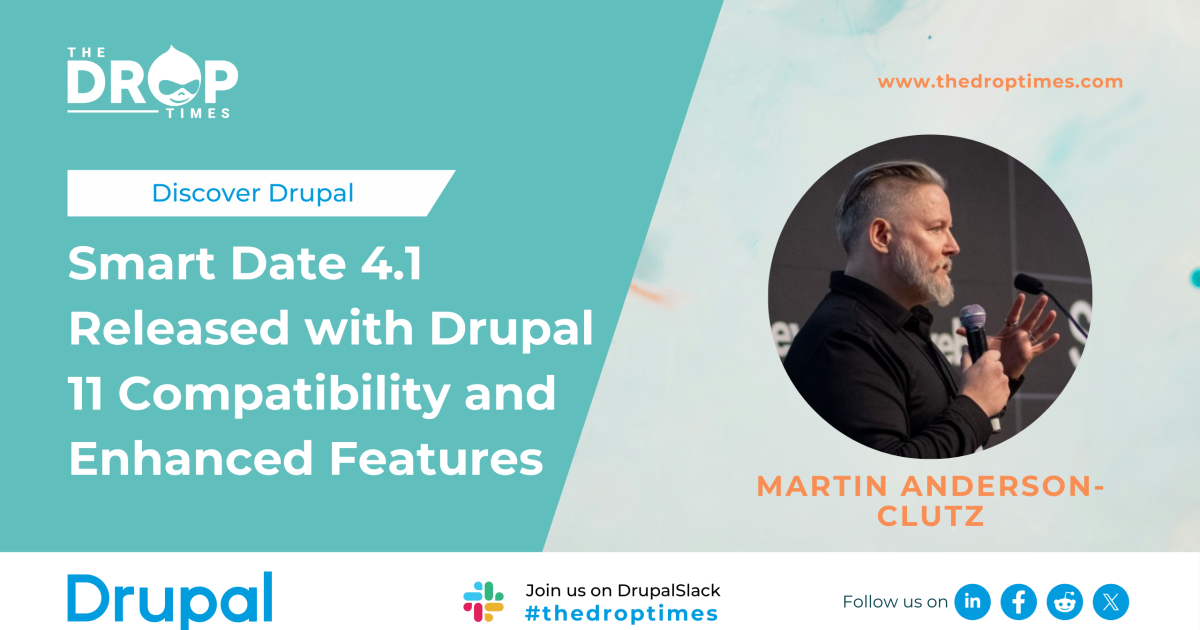 Smart Date 4.1 Released with Drupal 11 Compatibility and Enhanced Features