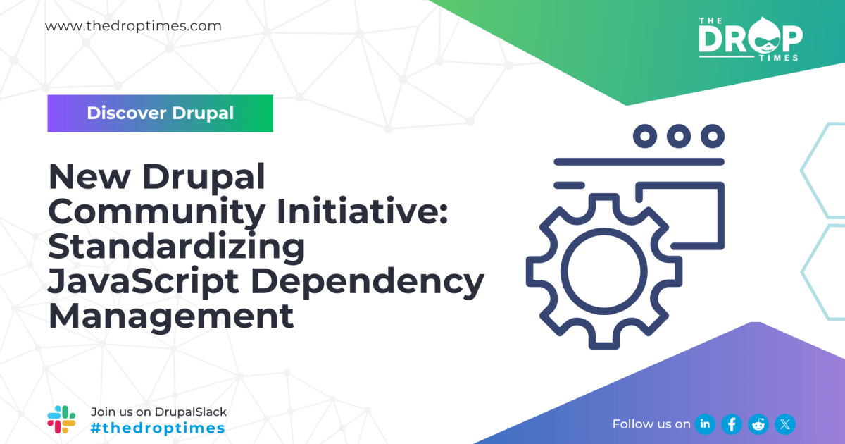 New Drupal Community Initiative Standardizing Javascript Dependency 5514