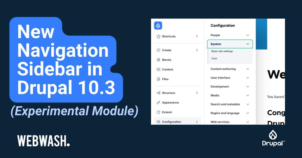 New Navigation Sidebar in Drupal 10.3: Features and Setup