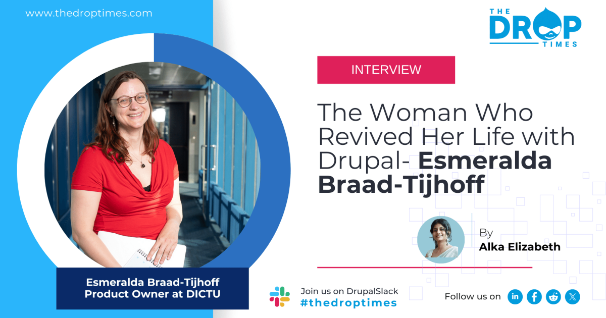 Esmeralda Braad-Tijhoff: The Woman Who Revived Her Life with Drupal