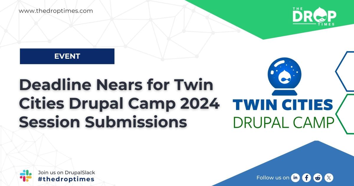 Deadline Nears for Twin Cities Drupal Camp 2024 Session Submissions