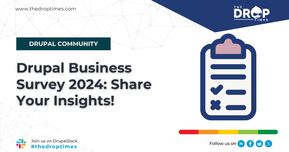 Drupal Business Survey 2024: Share Your Insights!