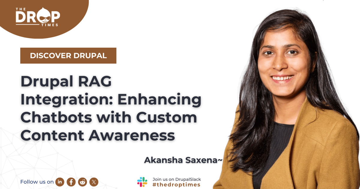 Drupal RAG Integration: Enhancing Chatbots with Custom Content Awareness