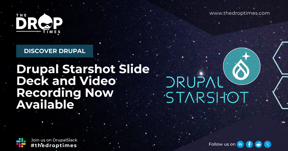 Drupal Starshot Slide Deck and Video Recording Now Available
