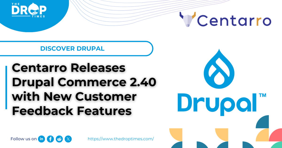 Centarro Releases Drupal Commerce 2.40 with New Customer Feedback Features