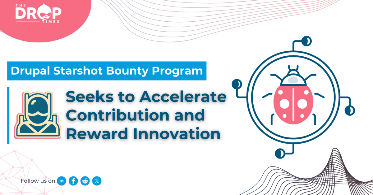 Drupal’s Starshot Edition Bounty Program Seeks to Accelerate Contribution and Reward Innovation
