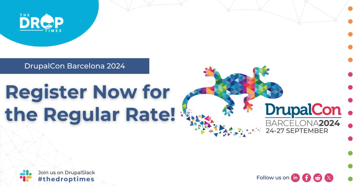 DrupalCon Barcelona 2024 - Register Now for the Regular Rate!