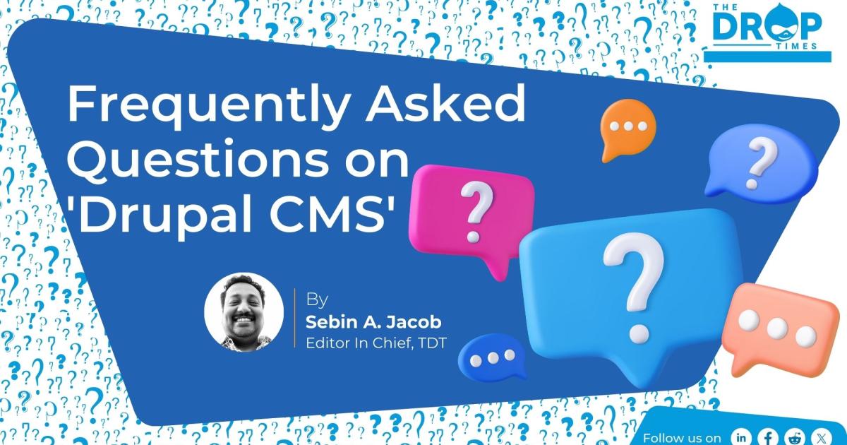 Frequently Asked Questions on 'Drupal CMS'