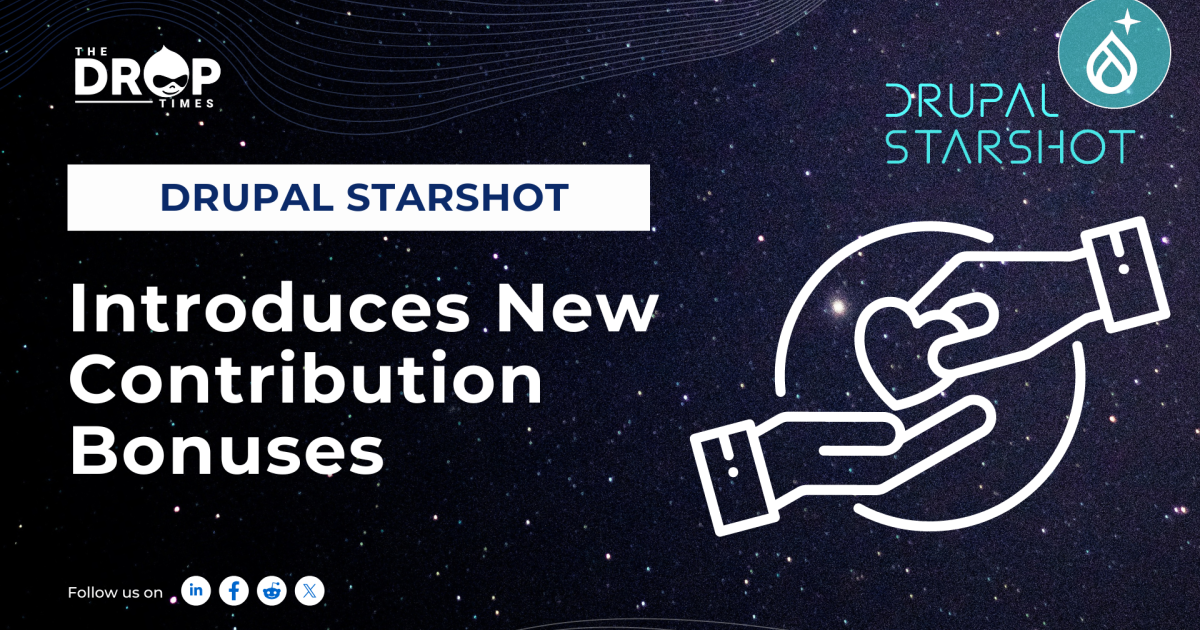 Drupal Starshot Initiative Introduces New Contribution Bonuses
