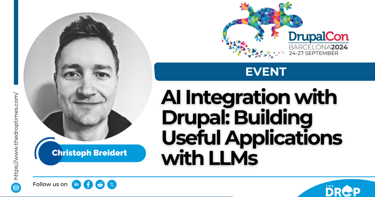 AI Integration with Drupal: Building Useful Applications with LLMs at DrupalCon Barcelona 2024
