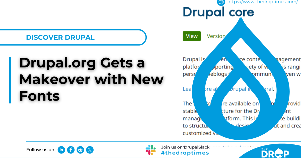 Drupal.org Gets a Makeover with New Fonts