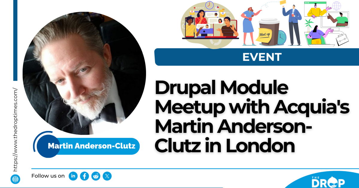 Drupal Module Meetup with Acquia's Martin Anderson-Clutz in London
