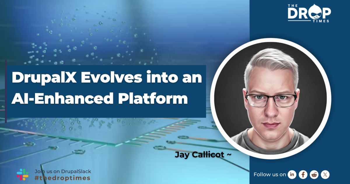 DrupalX Evolves into an AI-Enhanced Platform