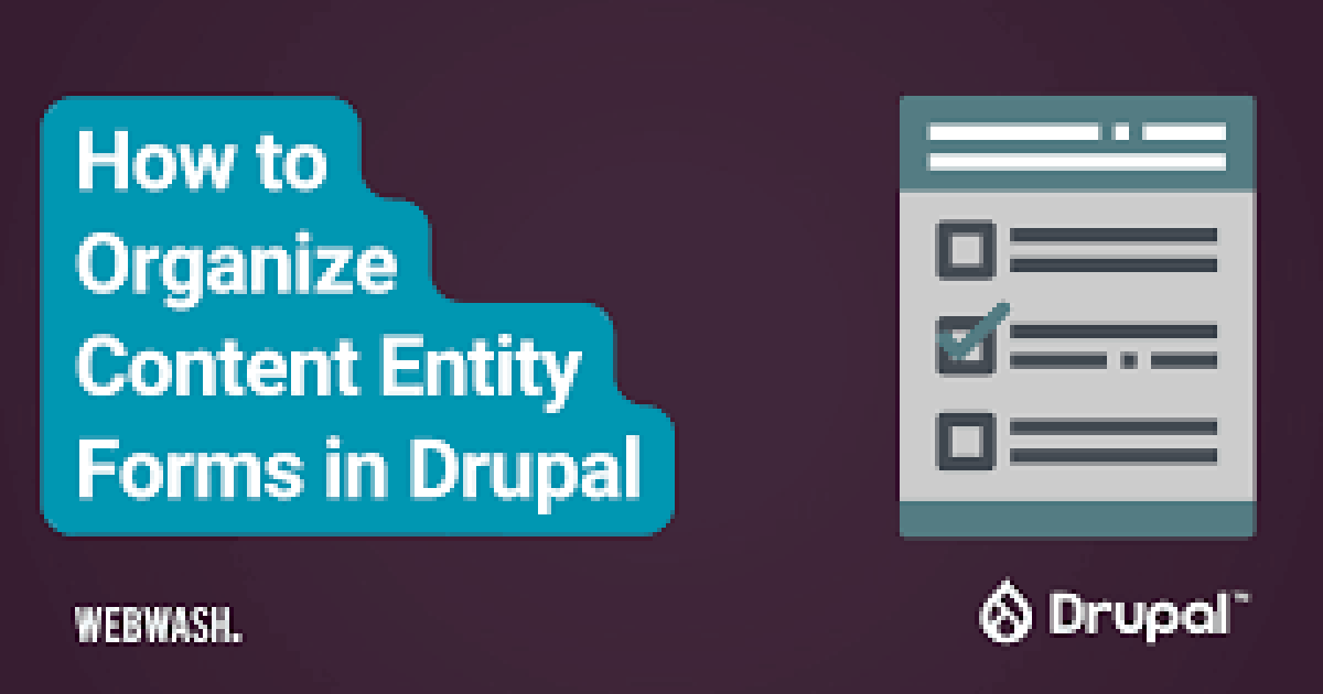 Organizing Drupal Forms with Field Group and Inline Entity Form