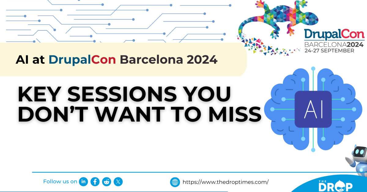 Ai And Drupal 13 Sessions To Watch At Drupalcon Barcelona 2024 
