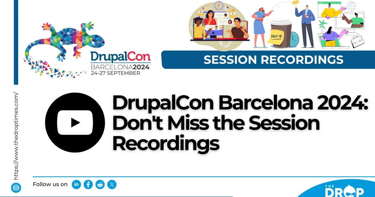 DrupalCon Barcelona 2024: Session Recordings Are Up